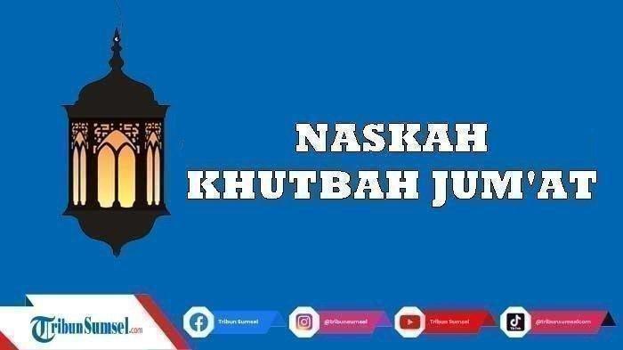 Materi Khutbah Jumat Terbaru Edisi 4 Oktober 2024, Singkat dan Menyentuh Hati, Tersedia PDF ...