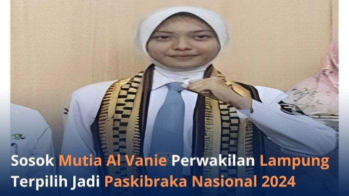 Sosok Mutia Al Vanie Paskibraka Nasional 2024 yang Bertugas di IKN ...