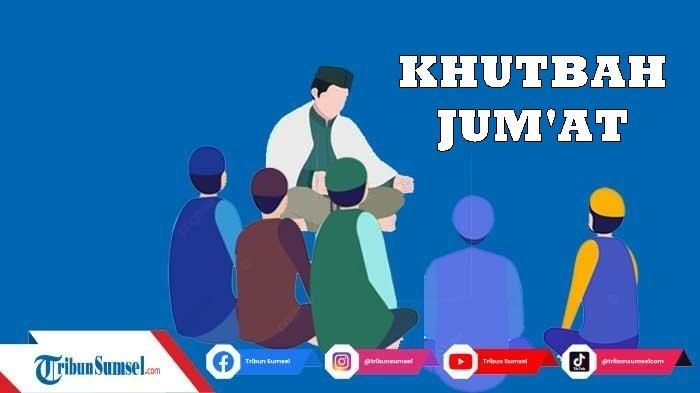 Naskah Khutbah Jum'at Minggu Kedua Bulan Syawal 1444H, Mudah Dipahami Lengkap dalam Bentuk PDF ...