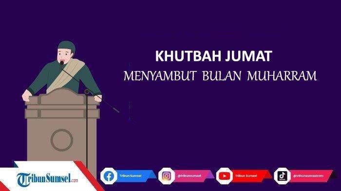 Naskah Khutbah Jumat Singkat Menyambut Bulan Muharram : Pelajaran Penting Tahun Baru Hijriah ...