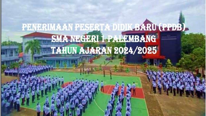 Link Pengumuman PPDB SMA 1 Palembang 2024, Diumumkan Jumat 31 Mei Pukul ... Link Pengumuman PPDB SMA 1 Palembang 2024, Diumumkan Jumat 31 Mei Pukul ...