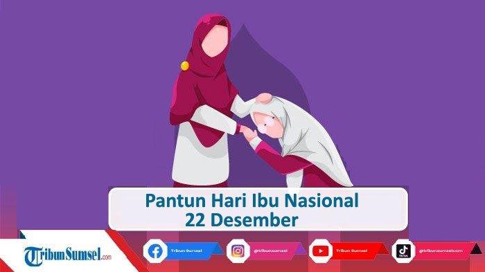 30 Pantun Hari Ibu Nasional 22 Desember Pilihan Terbaik untuk Caption ...
