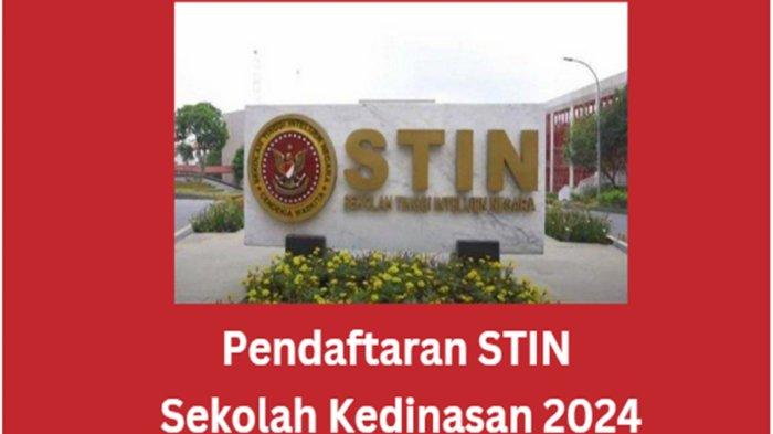 Pendaftaran STIN Sekolah Kedinasan 2024 Segera Dibuka, 4 Dokumen Syarat ...