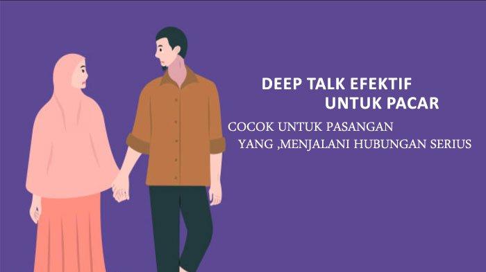 50 Pertanyaan Deep Talk Efektif Untuk Pacar, Cocok Bagi Pasangan yang Menjalani Hubungan Serius ...