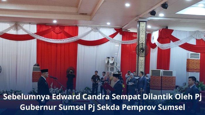 Pj Gubernur Sumsel Lantik Edward Candra Sebagai Sekda Definitif ...
