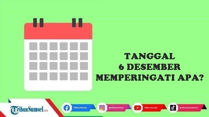 Tanggal 6 Desember 2023 Memperingati Hari Apa? Ada Hari Kekerasan ...