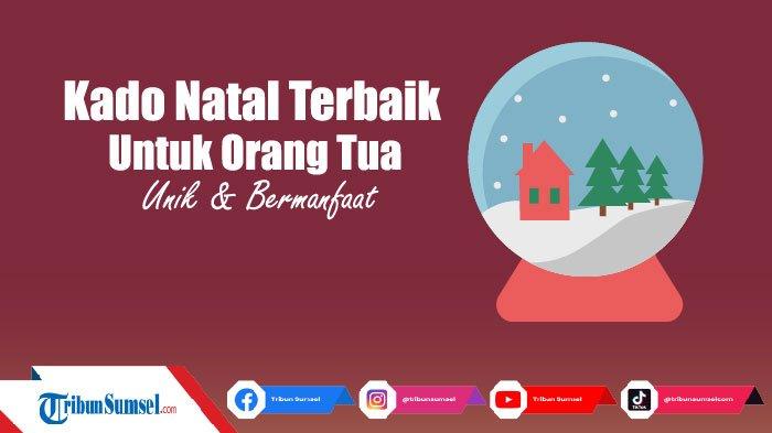 50 Rekomendasi Kado Natal Terbaik untuk Orang Tua, Unik dan Bermanfaat ...