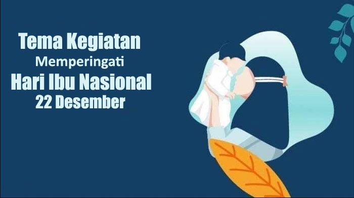 20 Rekomendasi Tema Kegiatan Peringatan Hari Ibu Nasional 22 Desember ...