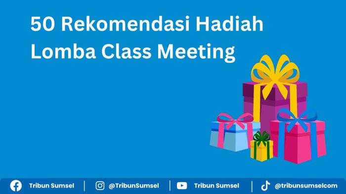 50 Rekomendasi Hadiah Lomba Class Meeting, Sertifikat Prestasi Hingga ...
