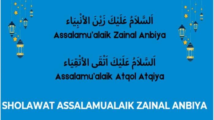 Lirik Sholawat Assalamualaik Zainal Anbiya Arab, Latin dan Artinya ...