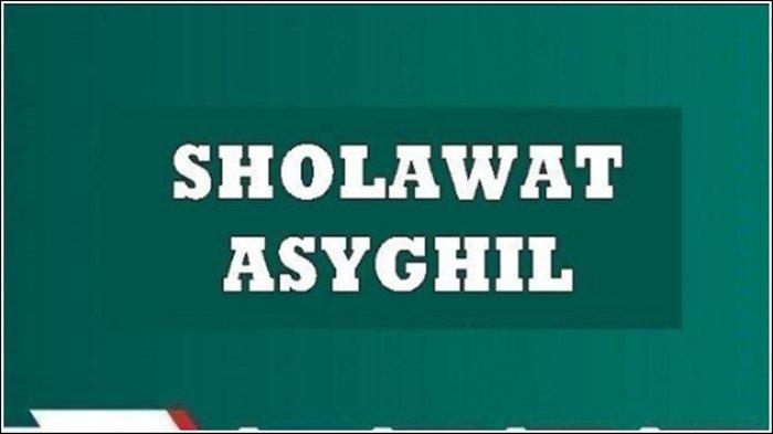 Sholawat Asyghil Lirik Latin, Arab dan Terjemahan Bahasa Indonesia, Keutamaan Mengamalkan ...