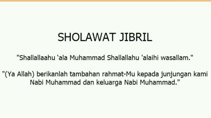Sholawat Jibril Arab dan Latin Beserta Doa Pelengkap dan Keutamaan Dibaca 1000 Kali ...