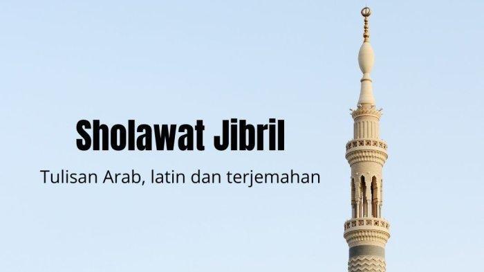 Sholawat Jibril Viral di TikTok 'Shallallahu Ala Muhammad' Tulisan Arab ...