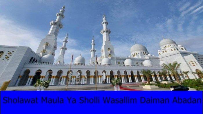 Lirik Maulayasoliwasalimda Iman Abada Lengkap Arab, Latin Dan Terjemahan - Tribunsumsel.com