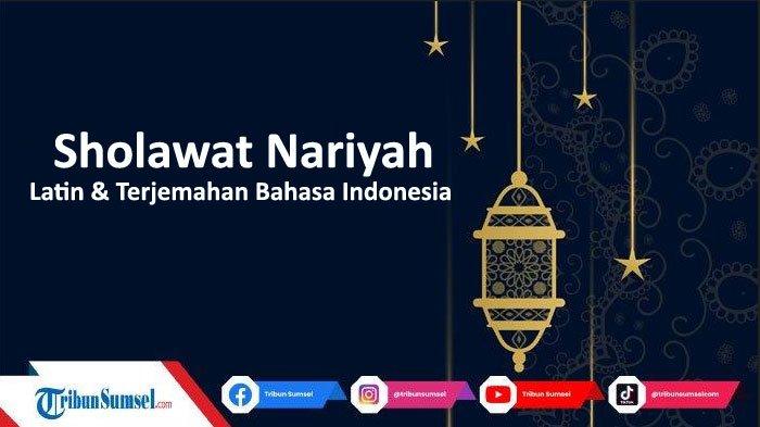 Sholawat Nariyah Lengkap Latin dan Terjemahan Bahasa Indonesia ...