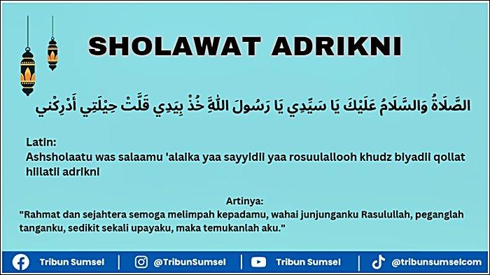 Sholawat Adrikni Arab dan Artinya, Beserta Cara Mengamalkan Untuk ...
