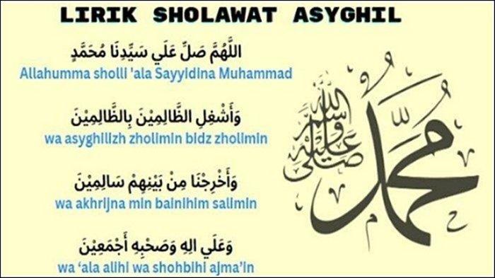Sholawat Asyghil Latin dan Artinya, Lengkap Tulisan Arab, Keutamaan dan Cara Mengamalkan ...