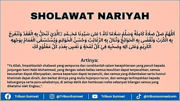 Sholawat Nariyah Beserta Artinya dan Manfaatnya, Cara dan Waktu ...