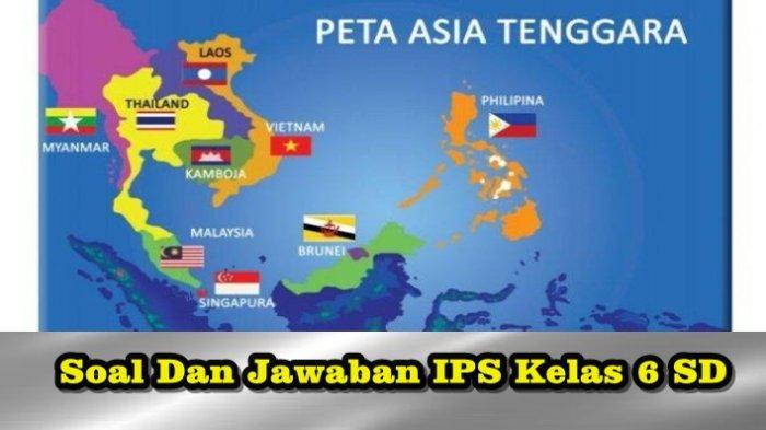 Contoh Soal Ujian Sekolah IPS Kelas 6 SD 2023 Beserta Kunci Jawabannya, Lengkap - Tribunsumsel.com