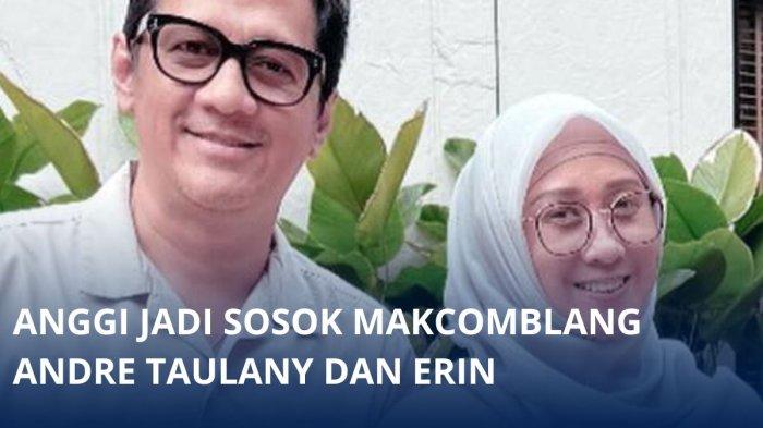 Sosok Anggi Adik Andre Taulany, Pertama Kali Kenalkan Kakak ke Erin ...