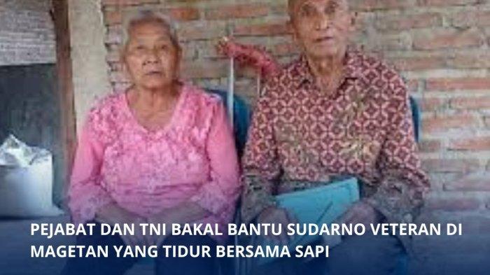 Nasib Sudarno Veteran di Magetan Tinggal Bersama Sapi, Kini Bakal ...