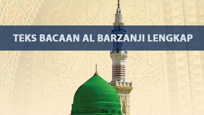 Teks Bacaan Al Barzanji Lengkap Arab Latin dan Artinya, Tersedia Link ... Teks Bacaan Al Barzanji Lengkap Arab Latin dan Artinya, Tersedia Link ...