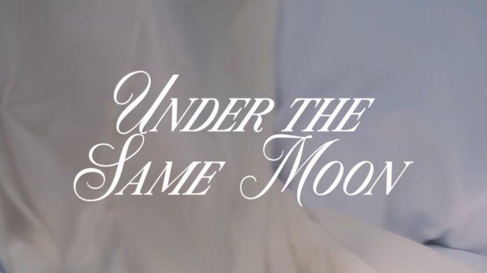 Terjemahan Lirik Lagu Under The Same Moon - Myla: wе're under the same ...