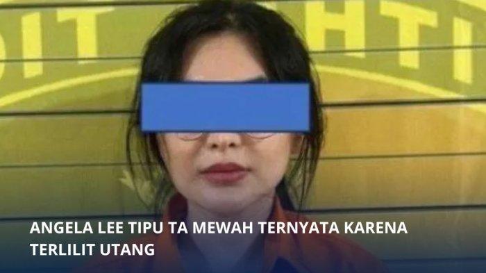 Alasan Angela Lee Lakukan Penipuan Tas Mewah Rp 3,2 M, Ngaku Sedang ...