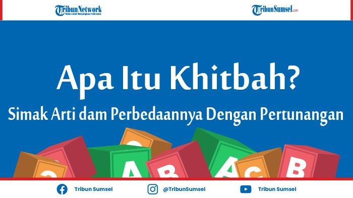 Arti dari Khitbah dan Perbedaannya Dengan Pertunangan, Setiap Muslim ...