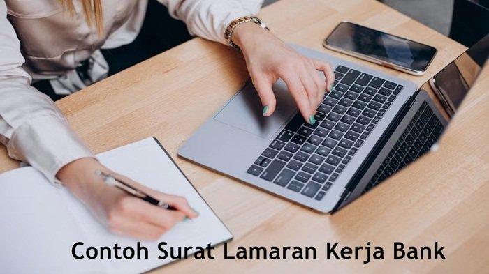 5 Contoh Surat Lamaran Kerja Bank yang Singkat, Baik dan Benar Lengkap ...