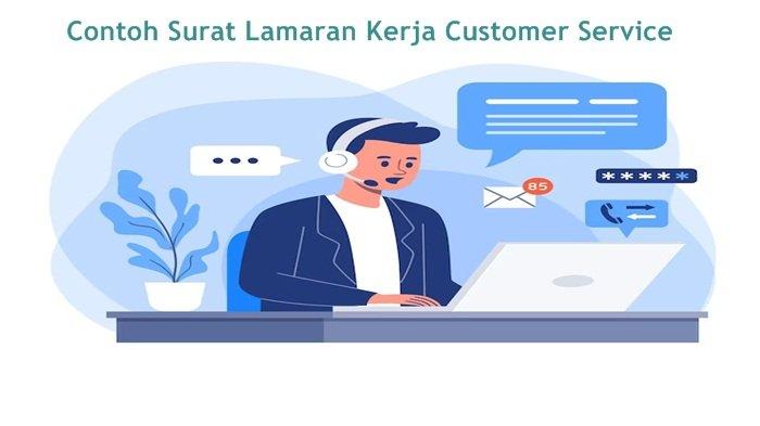 Contoh Surat Lamaran Kerja Customer Service yang Baik dan Benar ...