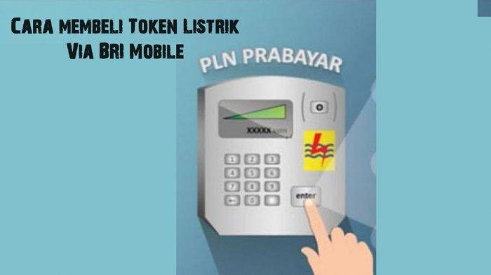 Cara Membeli Token Listrik Via BRI Mobile (Internet Banking BRI) dan ...