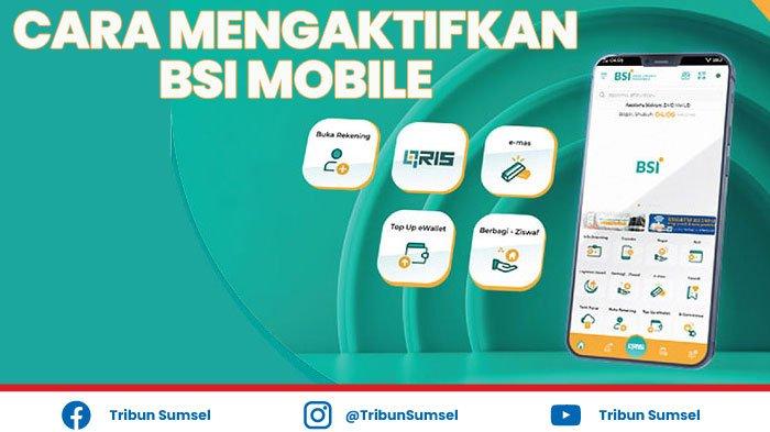 Cara Mendaftar dan Mengaktifkan BSI Mobile Langsung di Handphone, Mudah ...