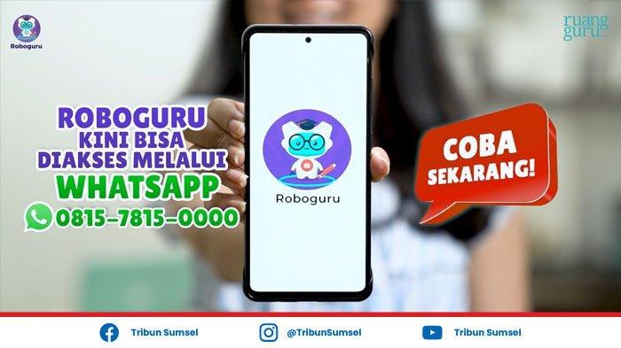 Cara Menggunakan Roboguru di WhatsApp, Bantu Menjawab Soal Mata ...