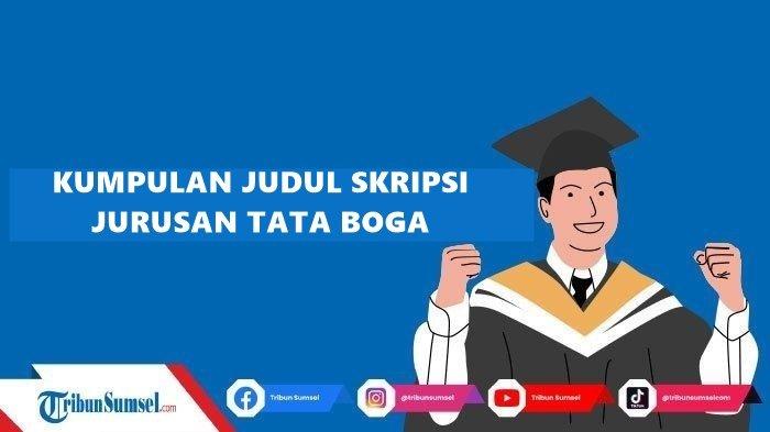 Kumpulan Contoh Judul Skripsi Jurusan Tata Boga Metode Penelitian Kuantitatif dan Kualitatif ...