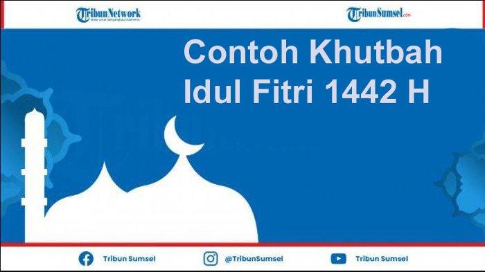 Link PDF Contoh Khutbah Idul Fitri 1442/2021, Konsep Untuk Meraih ...