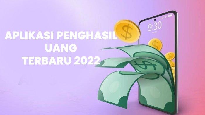Rekomendasi 5 Aplikasi Penghasil Uang Rp 100 Ribu Perhari, Terbukti Membayar Langsung ke DANA ...