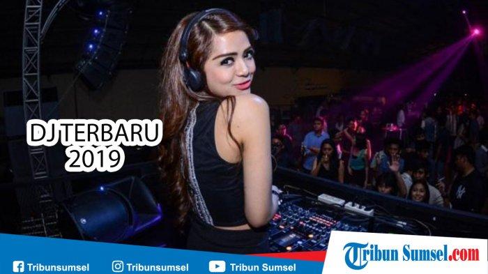 Unduh (Download) Lagu DJ Remix Terbaru 2019, Musik Santai Paling Enak ...