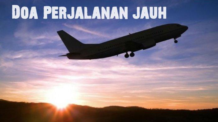 Kumpulan Bacaan Doa Perjalanan Jauh yang Bisa Dibaca saat Mudik Lebaran ...
