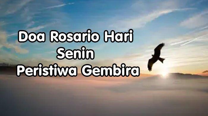 Doa Rosario Hari Senin Peristiwa Gembira 2021 dan Urutan Lengkap Doa ...