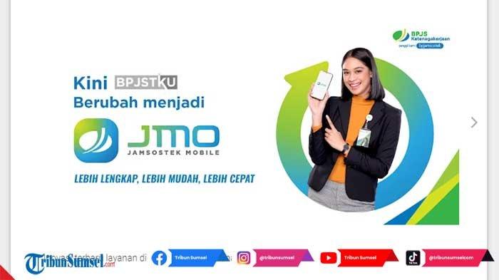Cara Daftar Aplikasi JMO Jamsostek Mobile Terbaru yang Dulunya BPJSTKU Lengkap dengan ...
