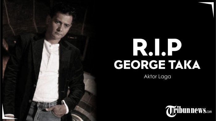 Masih Ingat Aktor Senior George Taka? Dikabarkan Meninggal Dunia karena ...