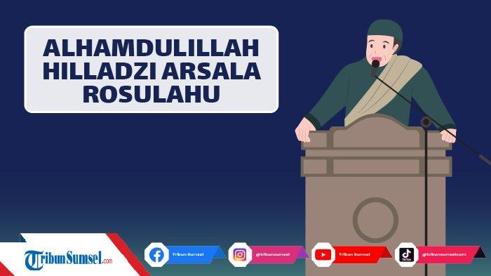 Arti Alhamdulillahilladzi Arsala Rasuulahu, Biasa Diucapkan untuk ...