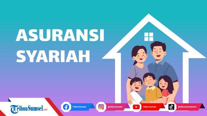 Pengertian Asuransi Syariah, Prinsip & Konsep Dasar Beda dengan ...