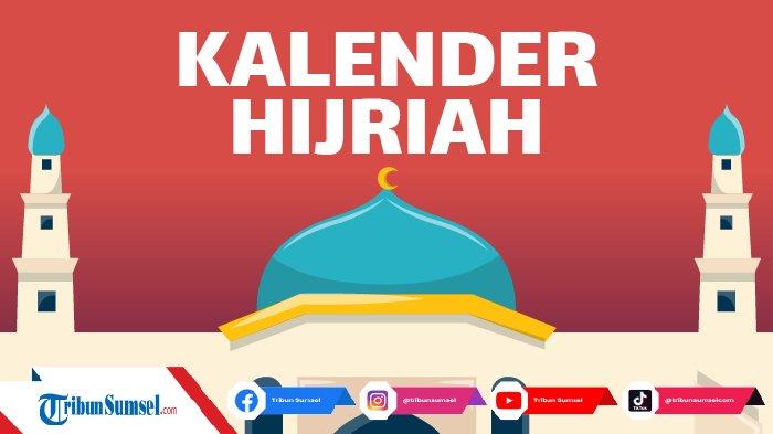 Nama-nama Bulan dalam Kalender Islam Hijriah, Muharram, Safar Lengkap ...
