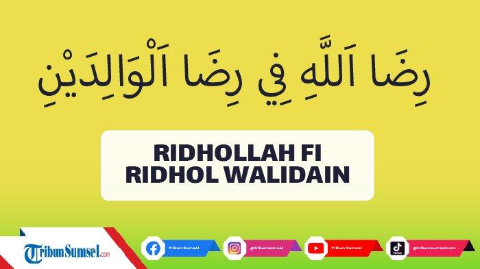 Arti Ridhollahi fi Ridhol Walidaini, Hadist Nabi tentang Pentingnya ...
