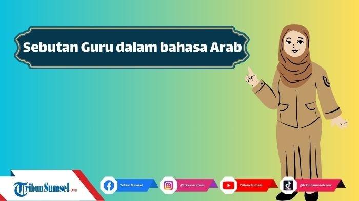 Arti Ustadz, Ustadzah, Mualim, Muallima, Mudarris Mudarisatun, Sebutan ...