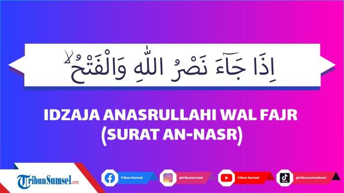 Berita bacaan surat an nasr ayat 1-3 dan artinya Terbaru Hari Ini ...