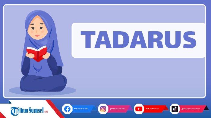 Pengertian Tadarus Alquran, Salah Satu Amalan di Bulan Ramadhan ...