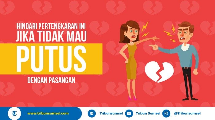 Ini 4 Jenis Pertengkaran yang Sebabkan Berakhirnya Hubungan Kamu dan Si ...